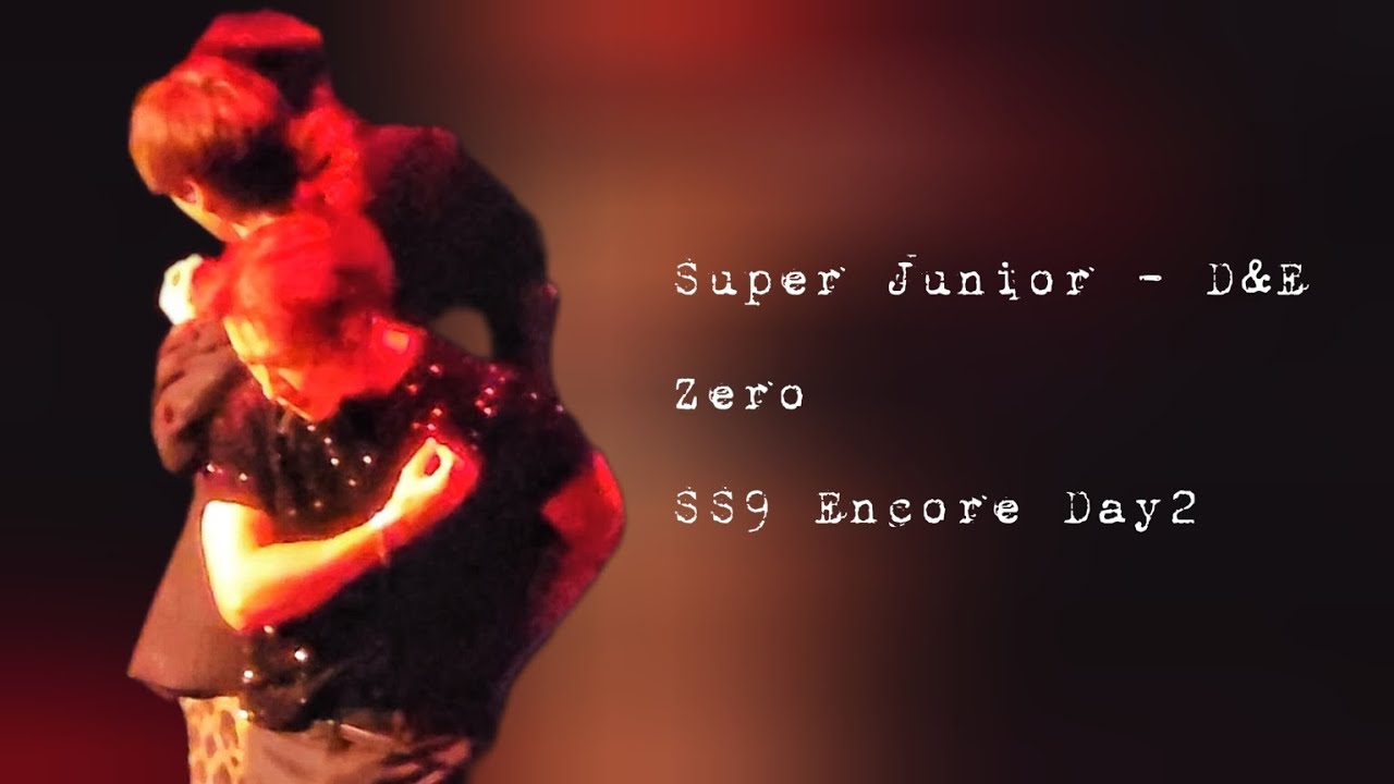 20230416 SS9 Encore Day2 in Seoul_Super Junior D&E_Zero - YouTube