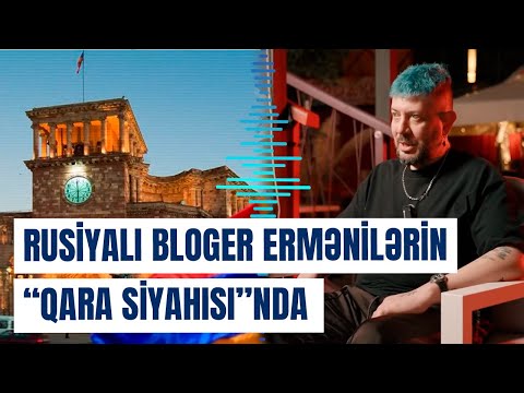 Qarabağ həqiqətlərinə susmayan rusiyalı blogerə Ermənistandan şok qadağa