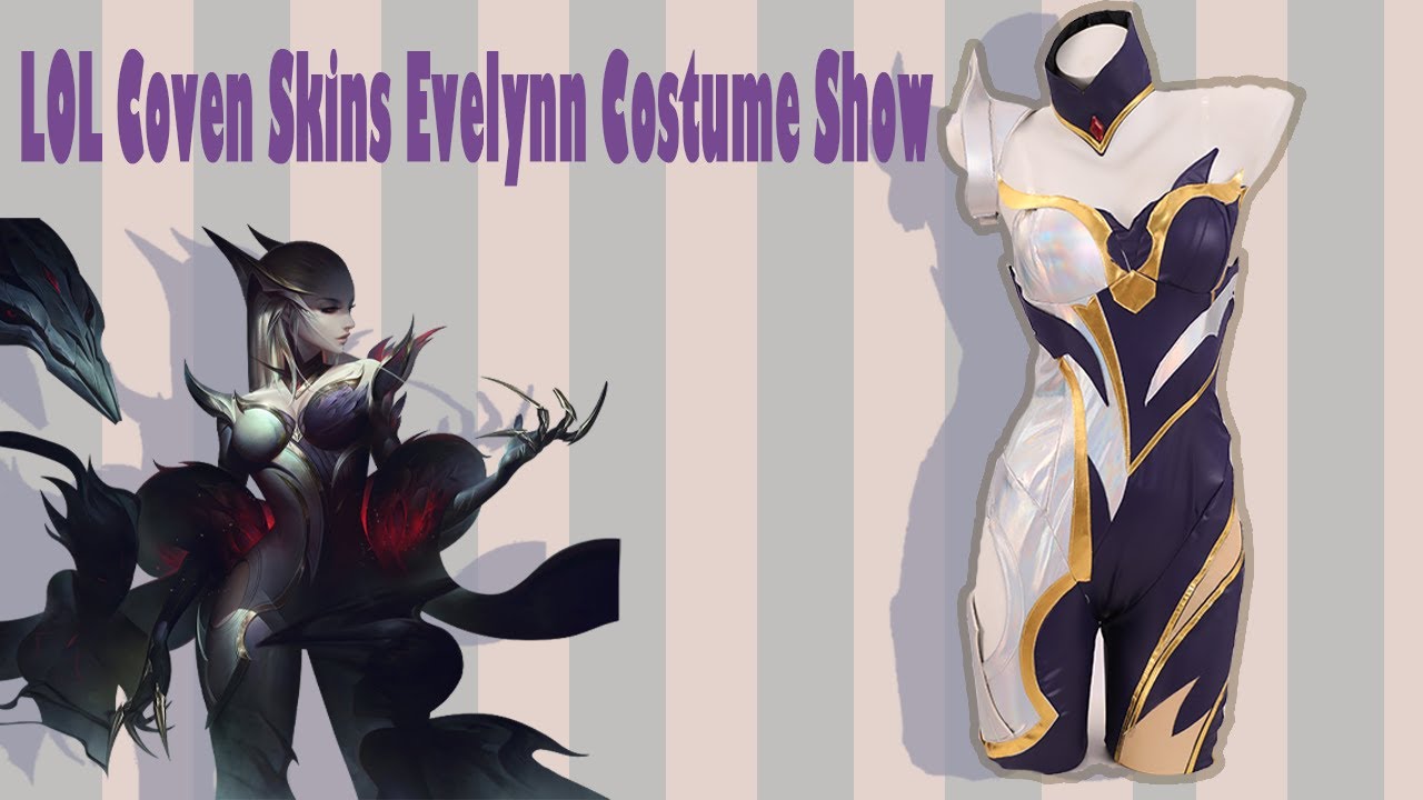 LOL Coven Skins Evelynn Cosplay Costume Show - YouTube