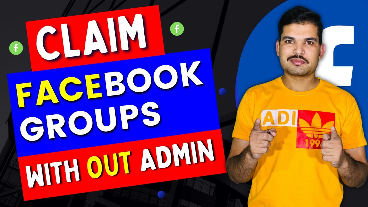 How to Claim Admin of a Facebook Group Easily | Claim An Admin Position ...