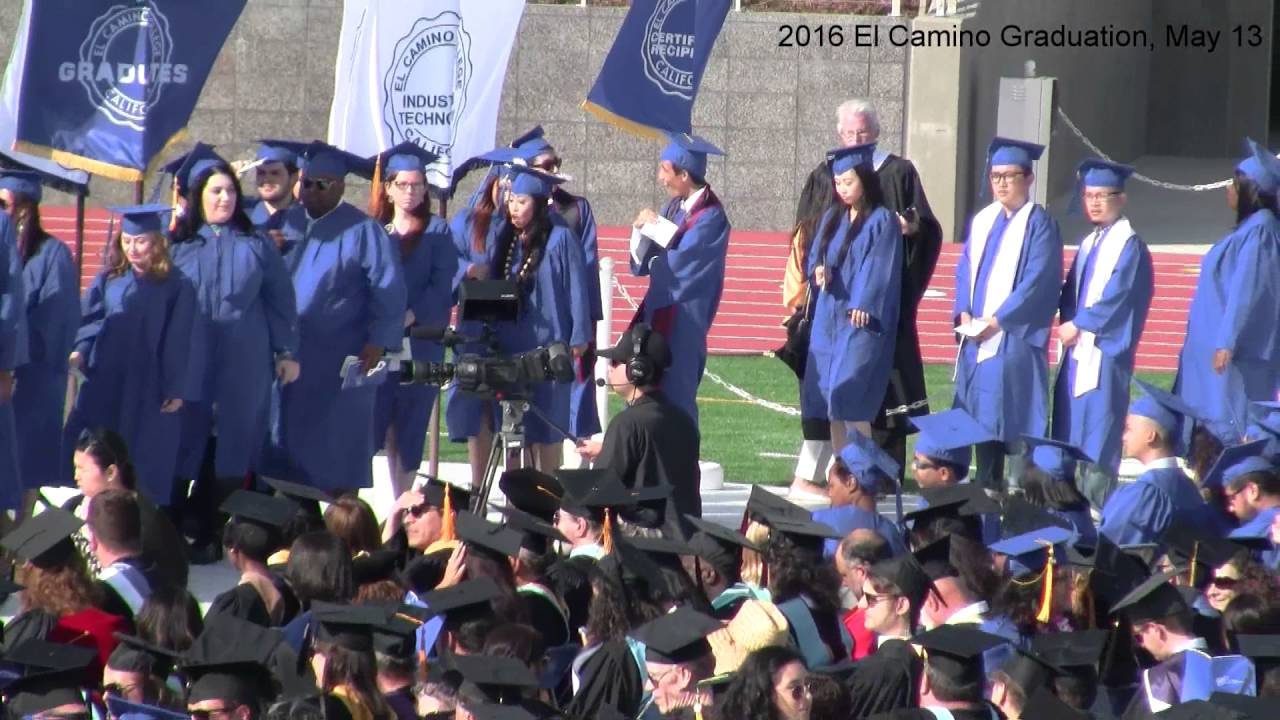 2016 El Camino College Graduation, Friday, May 13 - YouTube