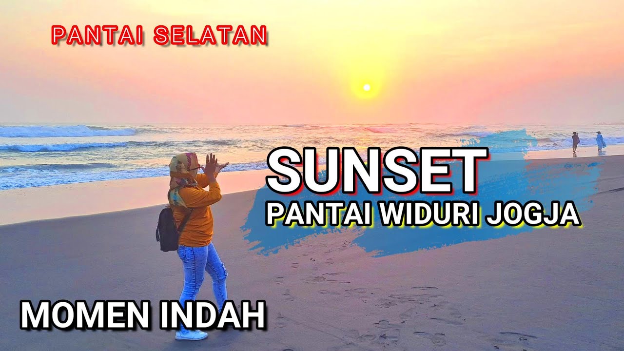 PANTAI WIDURI JOGJA || Sunset Pantai Selatan - YouTube