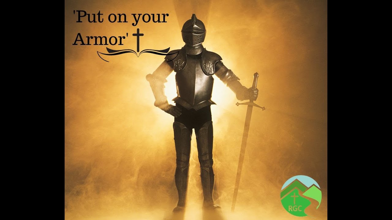 'Put on your Armor' - YouTube