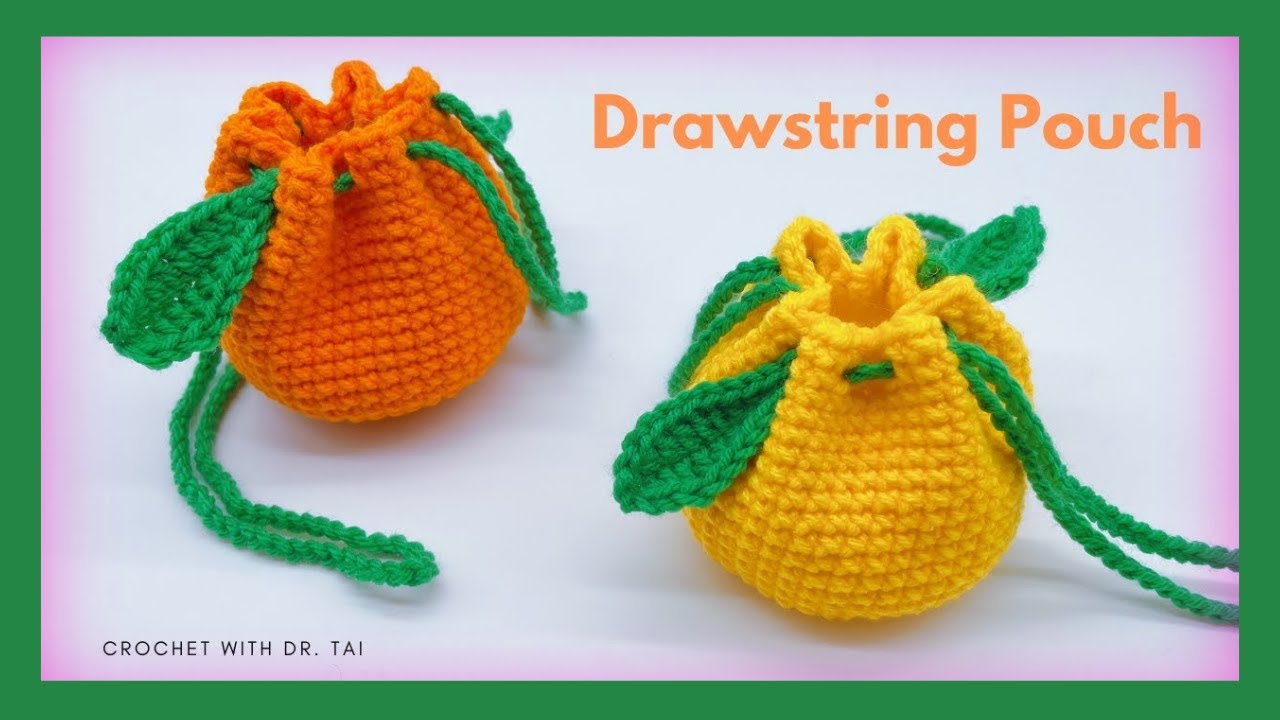 【EP128】 TRY IT!!! Easy Crochet Fruit Pouch | Drawstring Pouch | DIY ...