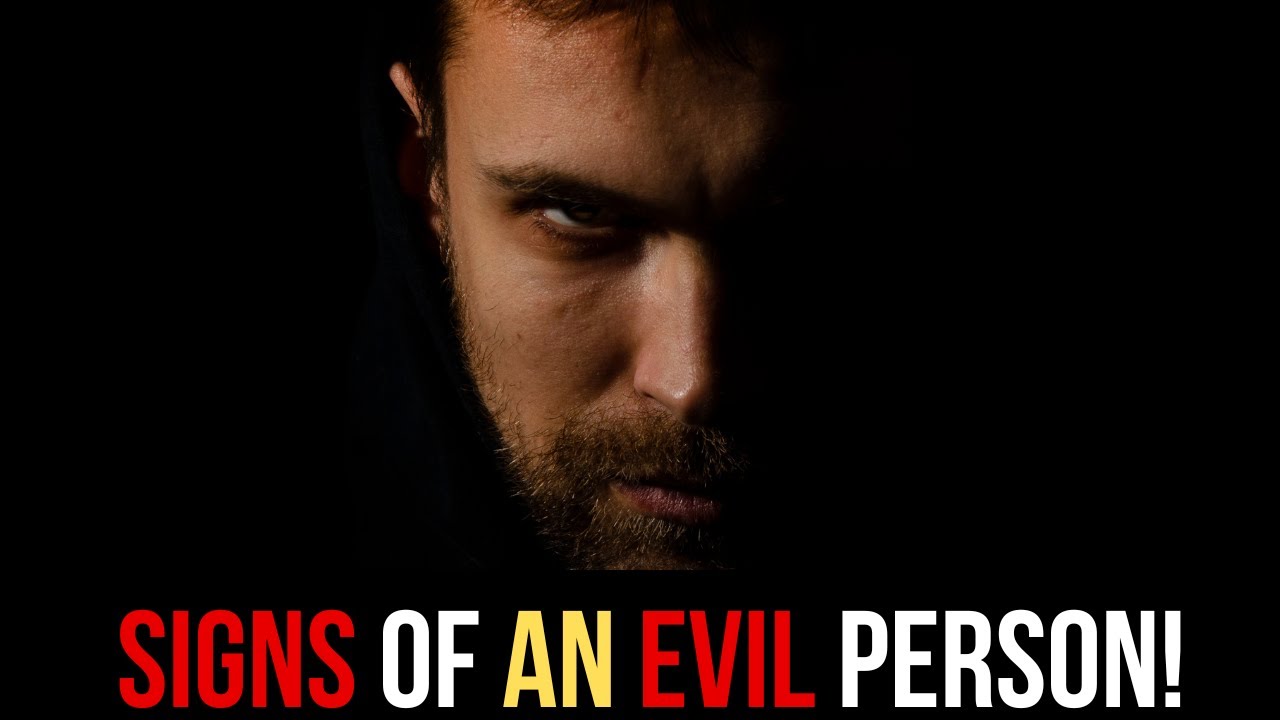 9 key signs of an evil person - YouTube