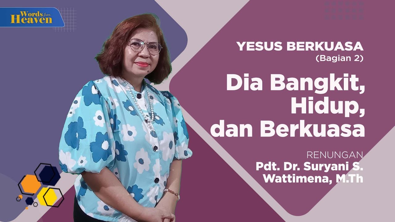 YESUS BERKUASA (Bagian 2) : Dia Bangkit, Hidup dan Berkuasa | Words ...