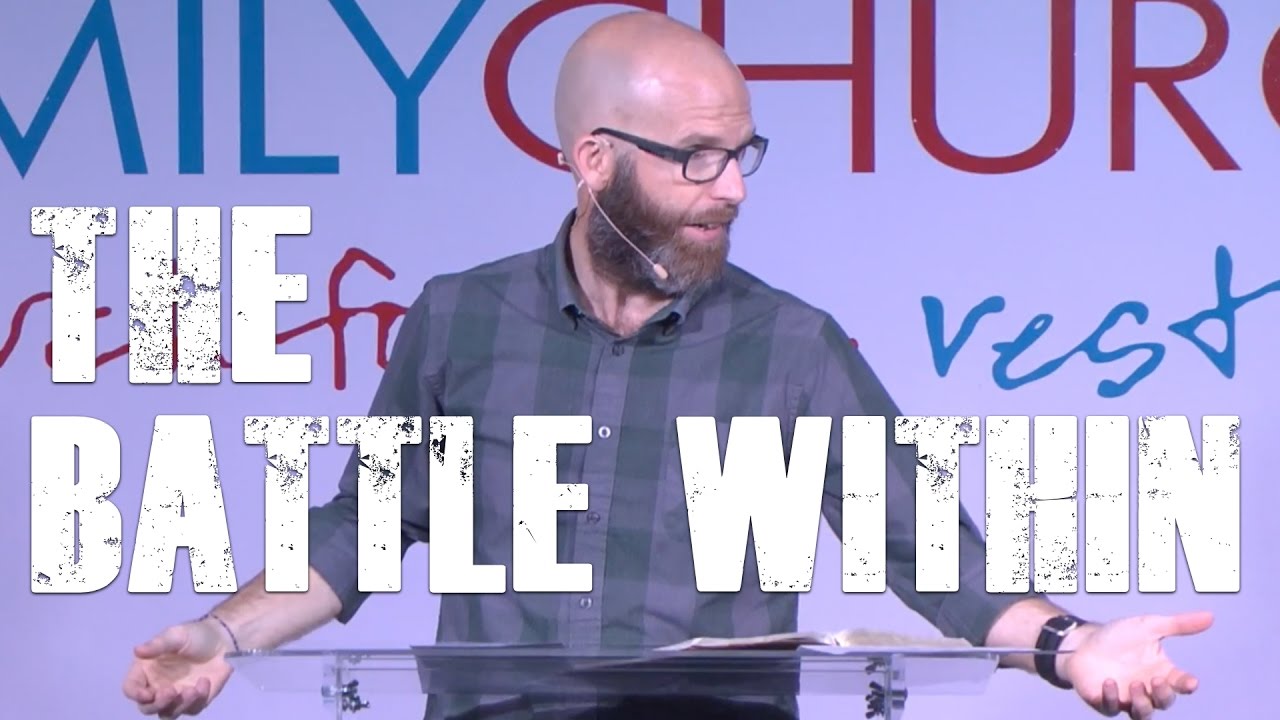 SERMON - "The Battle Within" - YouTube