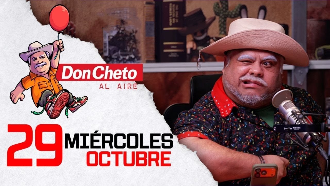 🔵 Don Cheto Al Aire Show - Octubre 29 de 2025 - YouTube