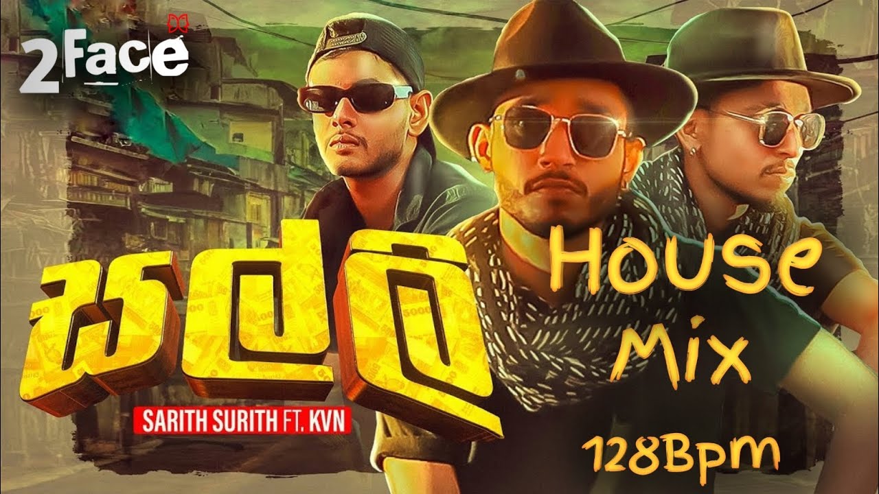 Salli (සල්ලි) Sarith Surith Ft. KVN [House Mix] - 2Face - YouTube