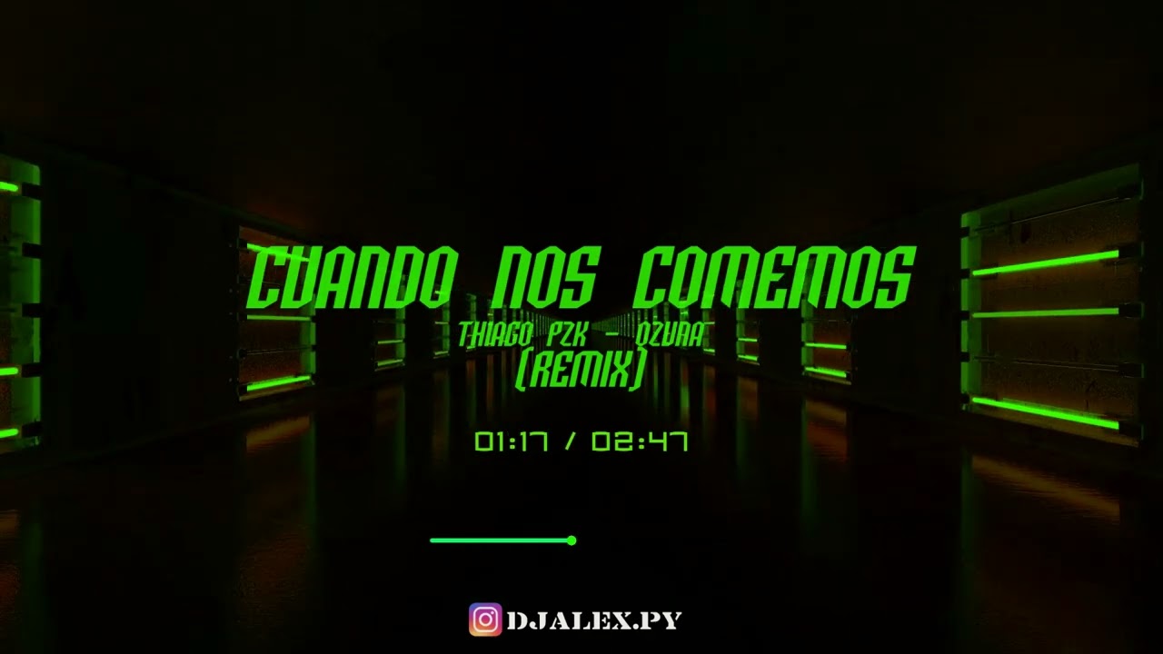 CUANDO NOS COMEMOS (REMIX) - Thiago Pzk , Ozuna - DJ ALEX PY - YouTube