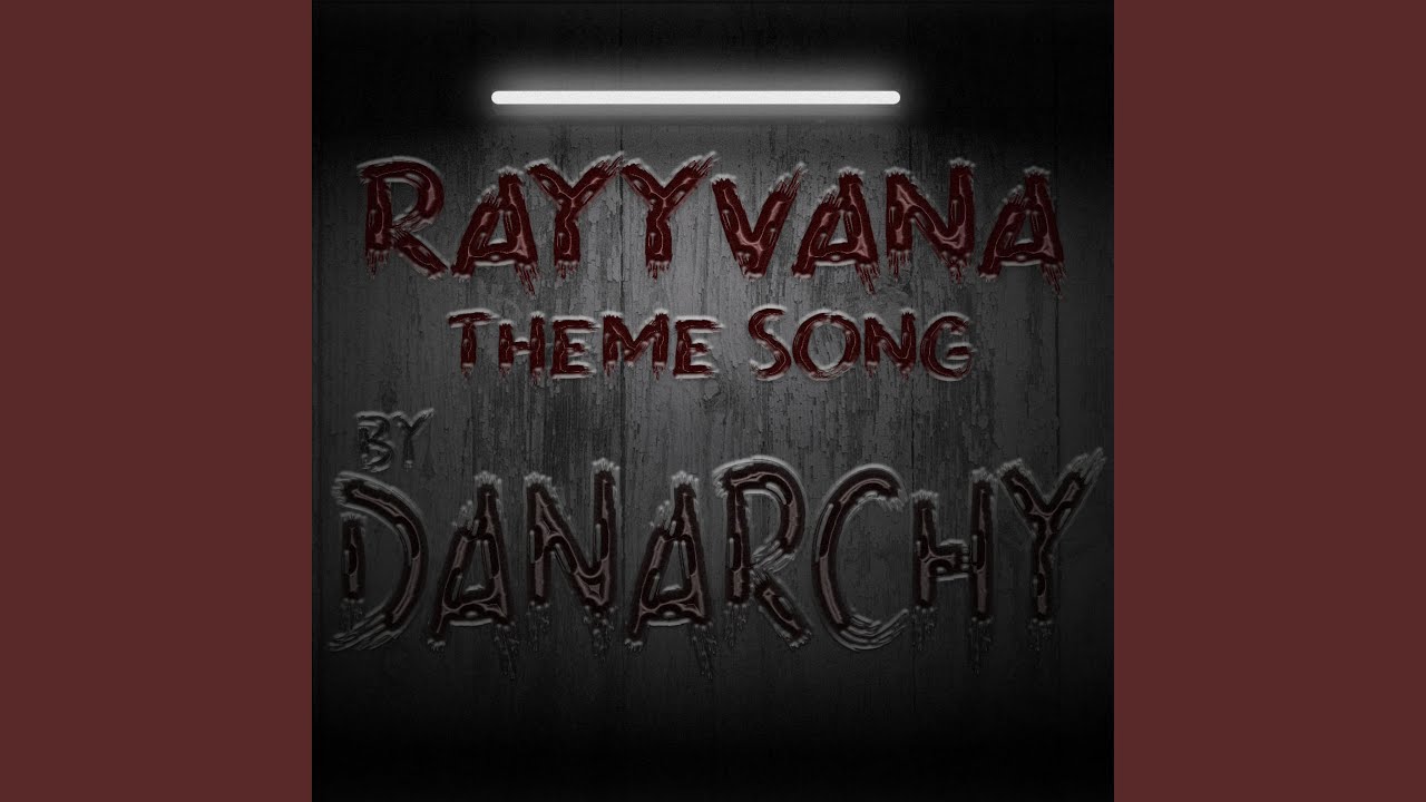 Rayyvana Theme Song - YouTube