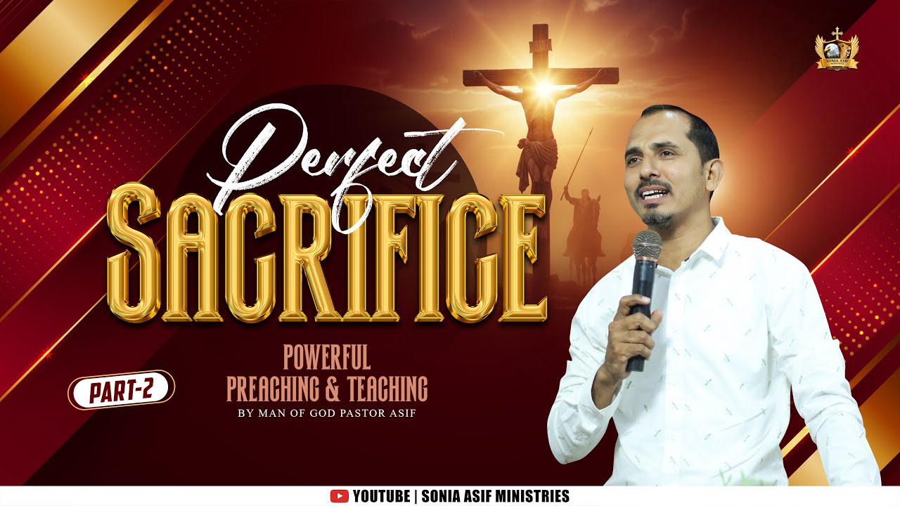 Perfect sacrifice (Part-2) || Powerful Preaching & Teaching || By Man ...