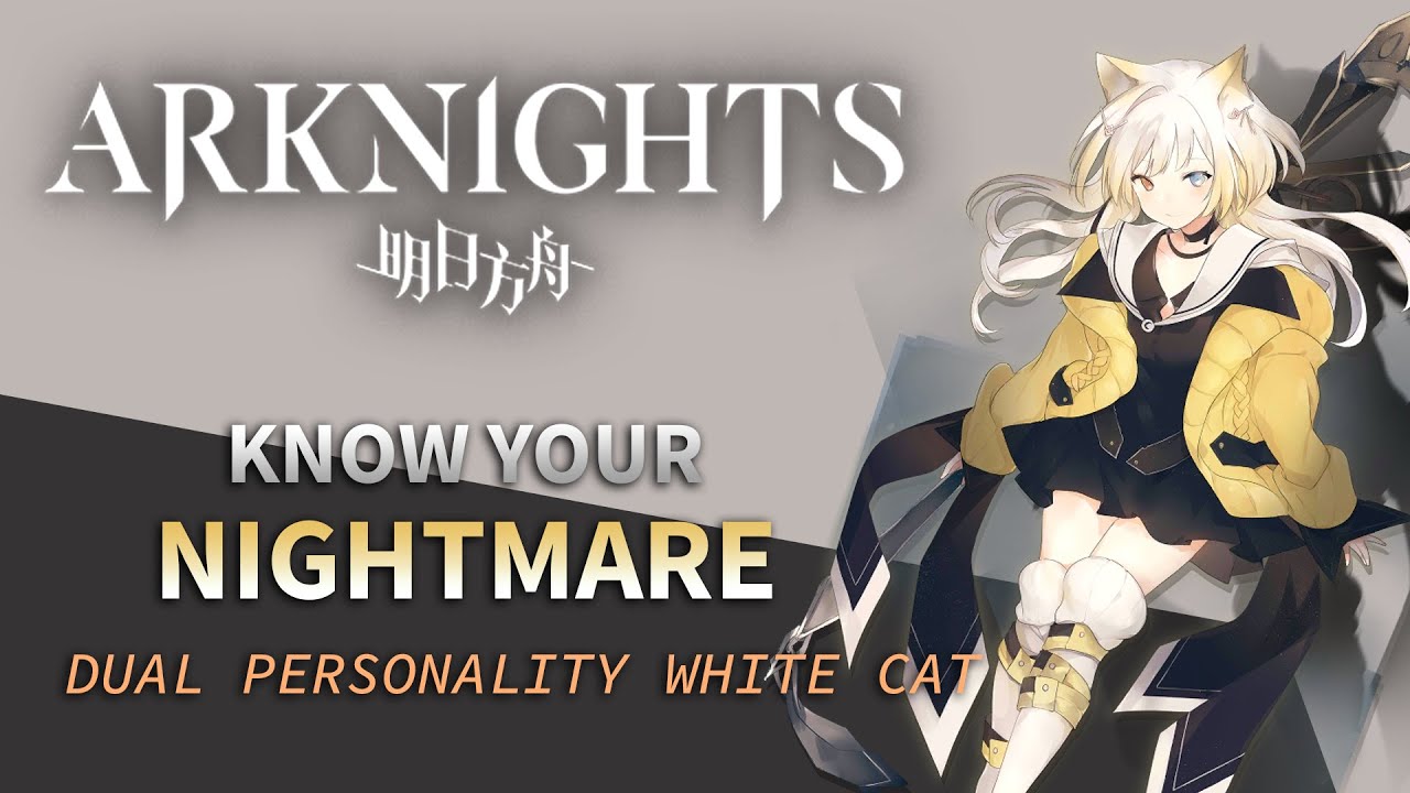 『Arknights』 Dual Personality | Know Your Operator: Nightmare - YouTube