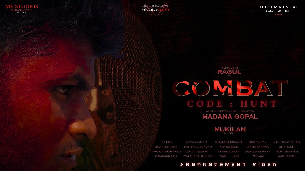 COMBAT - CODE : HUNT | ANNOUNCEMENT VIDEO | RAGUL | MUKILAN |CALVIN MARSHAL |MADANA GOPAL. - YouTube
