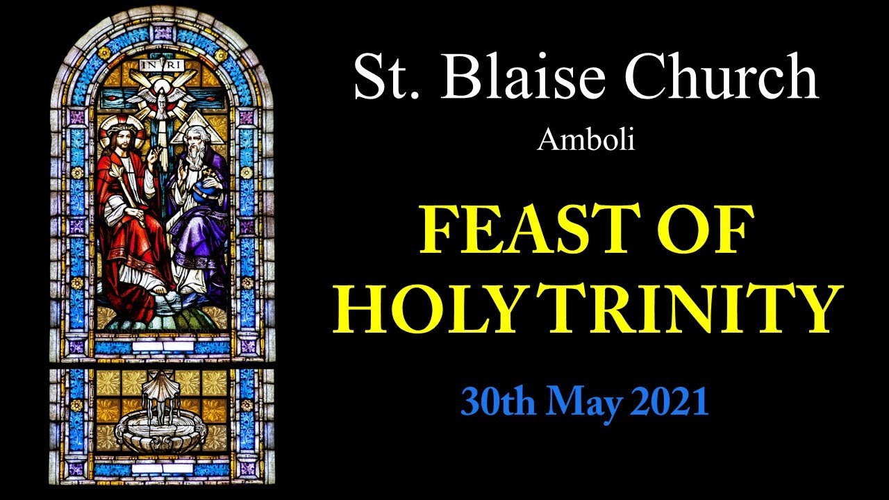 FEAST OF HOLY TRINITY | 30th May 2021 | St. Blaise Church, Amboli - YouTube