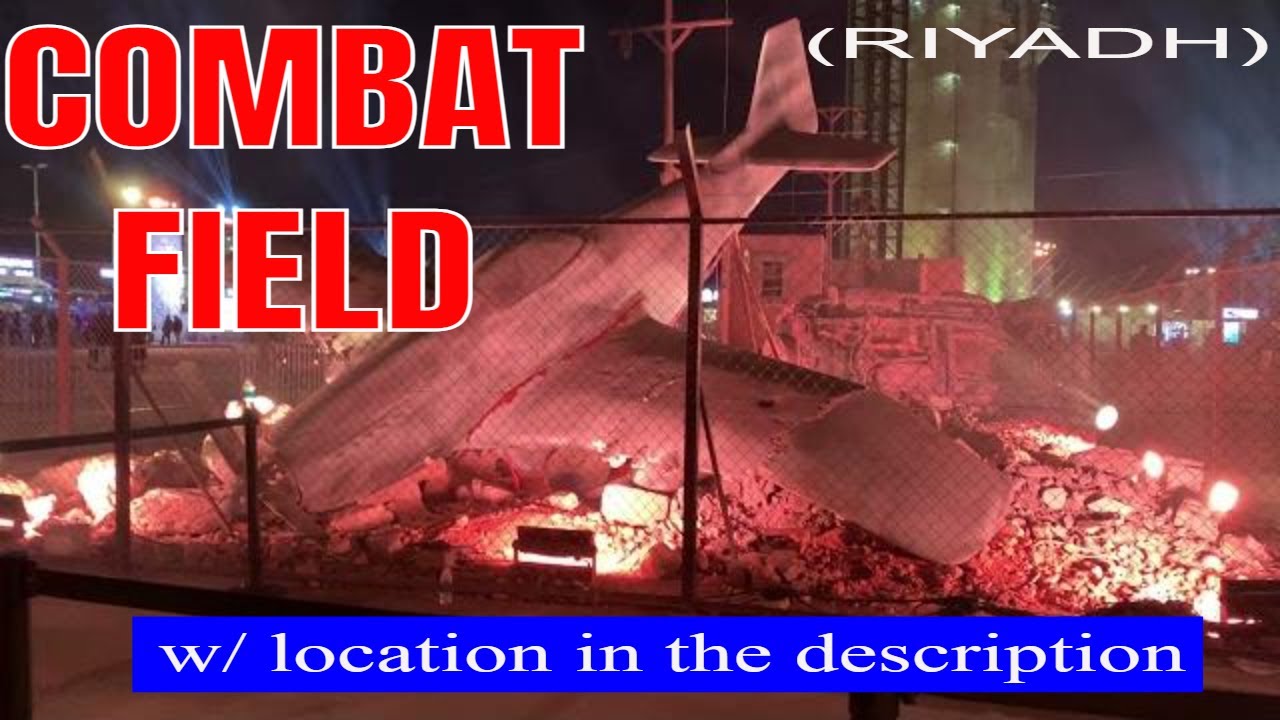 COMBAT FIELD | RIYADH SEASON | with location | very nice and so much ...