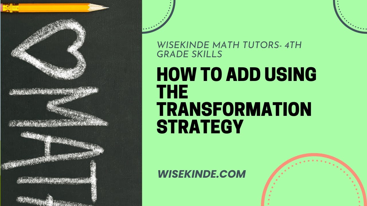 Adding Using Transformation 4th Grade Level - YouTube