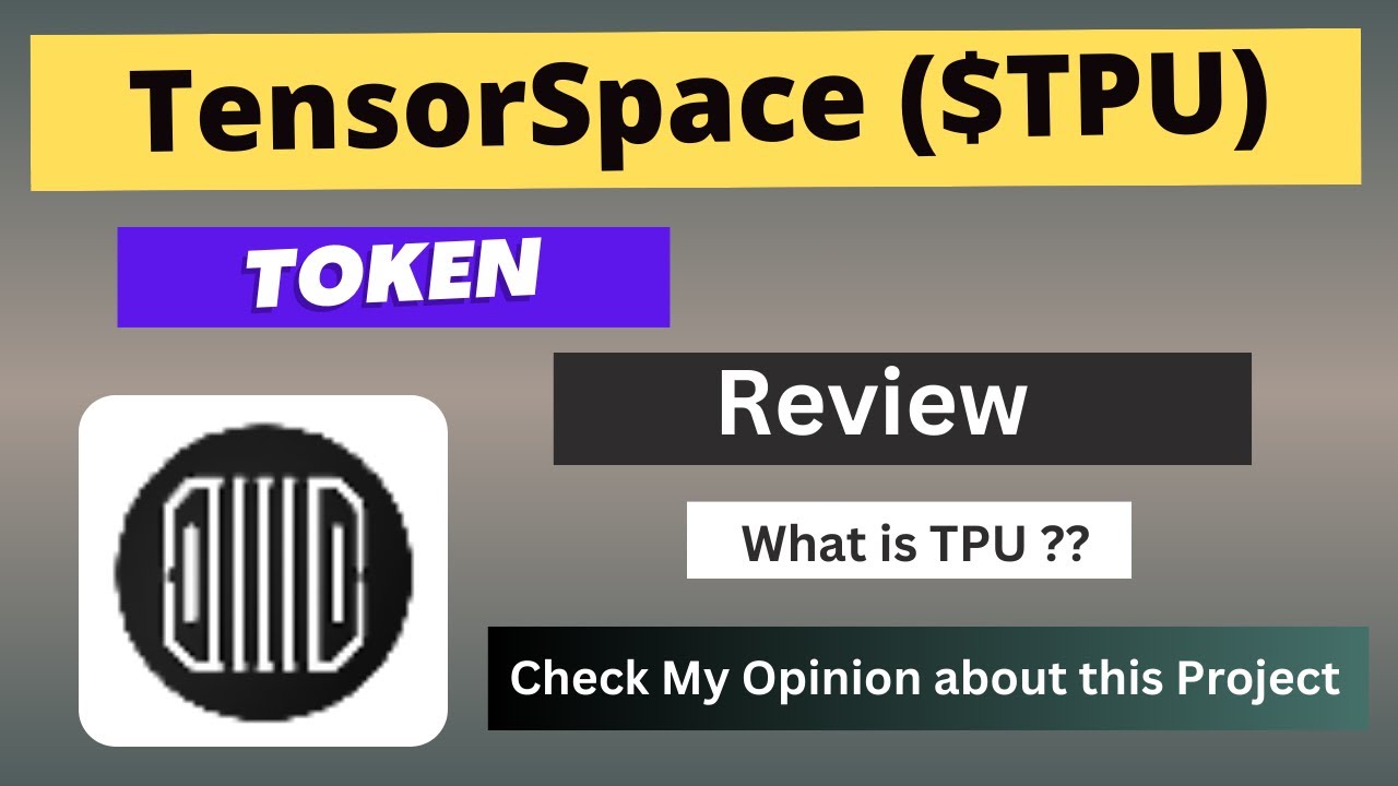 What is TensorSpace (TPU) Coin | Review About TPU Token - YouTube
