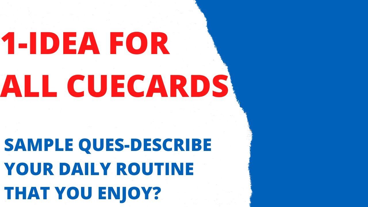 Sample Question-Describe your daily routine that you enjoy? One idea ...