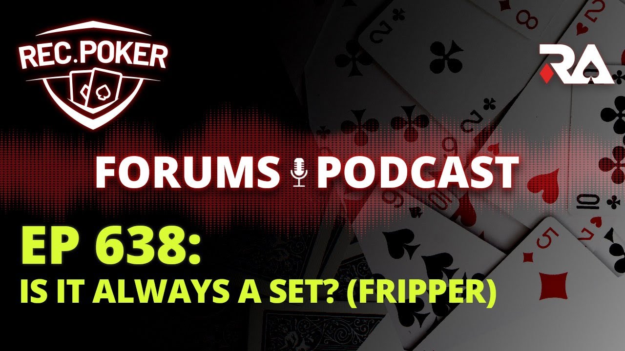 Ep 638 - Forums: Is it ALWAYS a Set? (Fripper) - YouTube