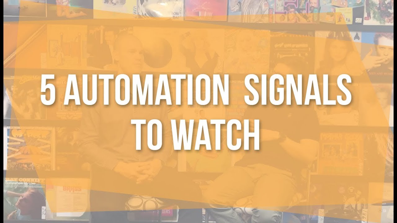 5 Automation Signals to Watch - YouTube