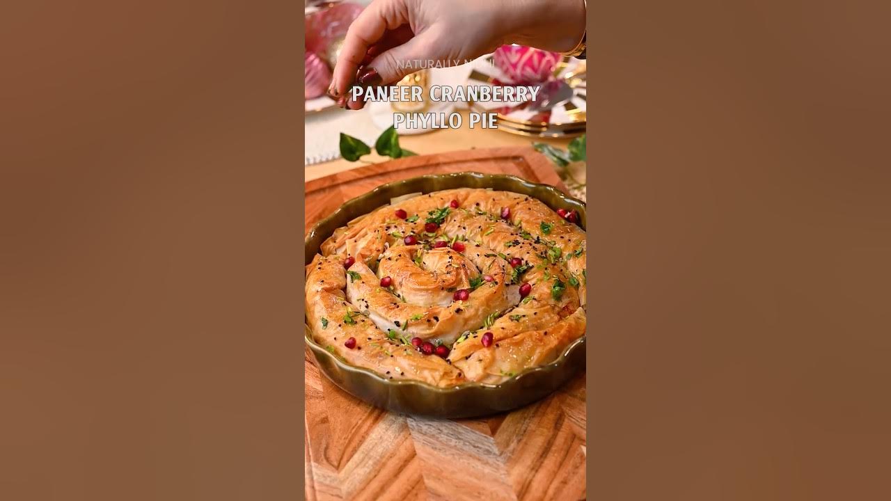 Paneer Cranberry Phyllo Pie - YouTube
