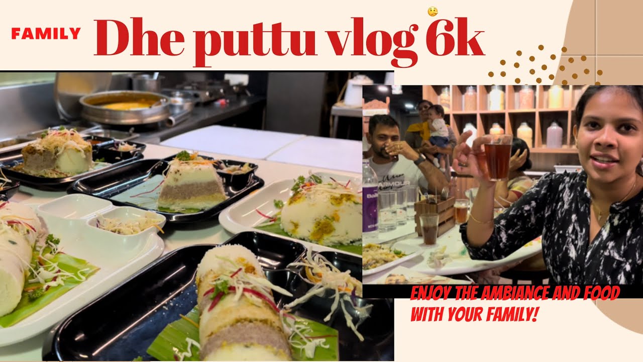 Dhe Puttu vlog with family 😍 - YouTube
