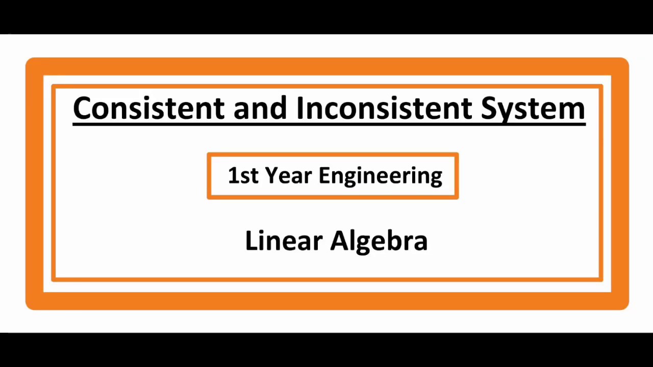 CONSISTENT AND INCONSISTENT SYSTEM - YouTube