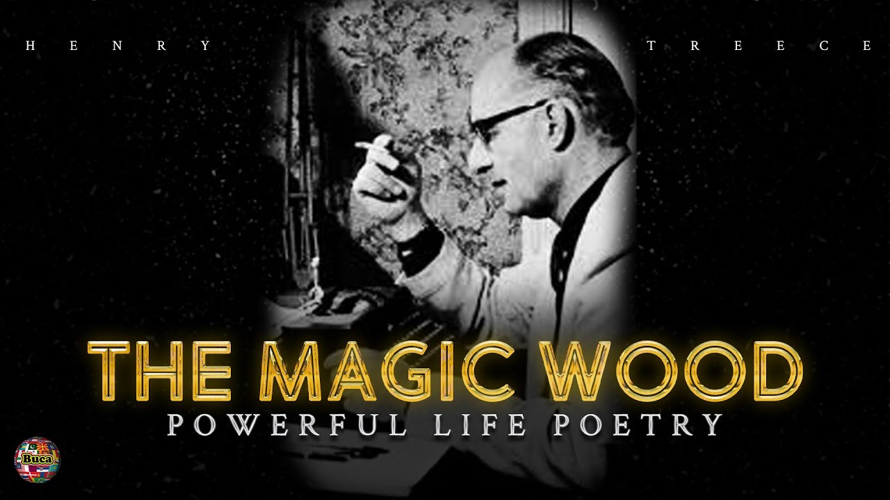The Magic Wood - Henry Treece [Powerful Life Poetry] - YouTube
