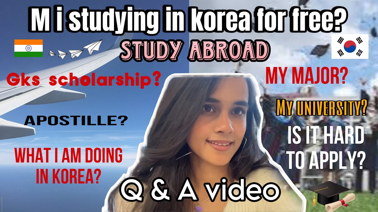 Study in Korea | GKS SCHOLARSHIP | Study Abroad | Q&A Video | Fully Funded Scholarship - YouTube