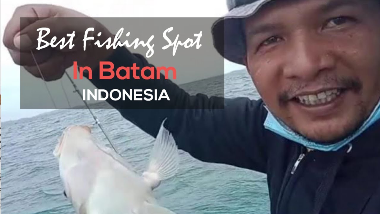 BEST FISHING SPOT IN BATAM, RIAU ARCHIPELAGO INDONESIA #fishing # ...