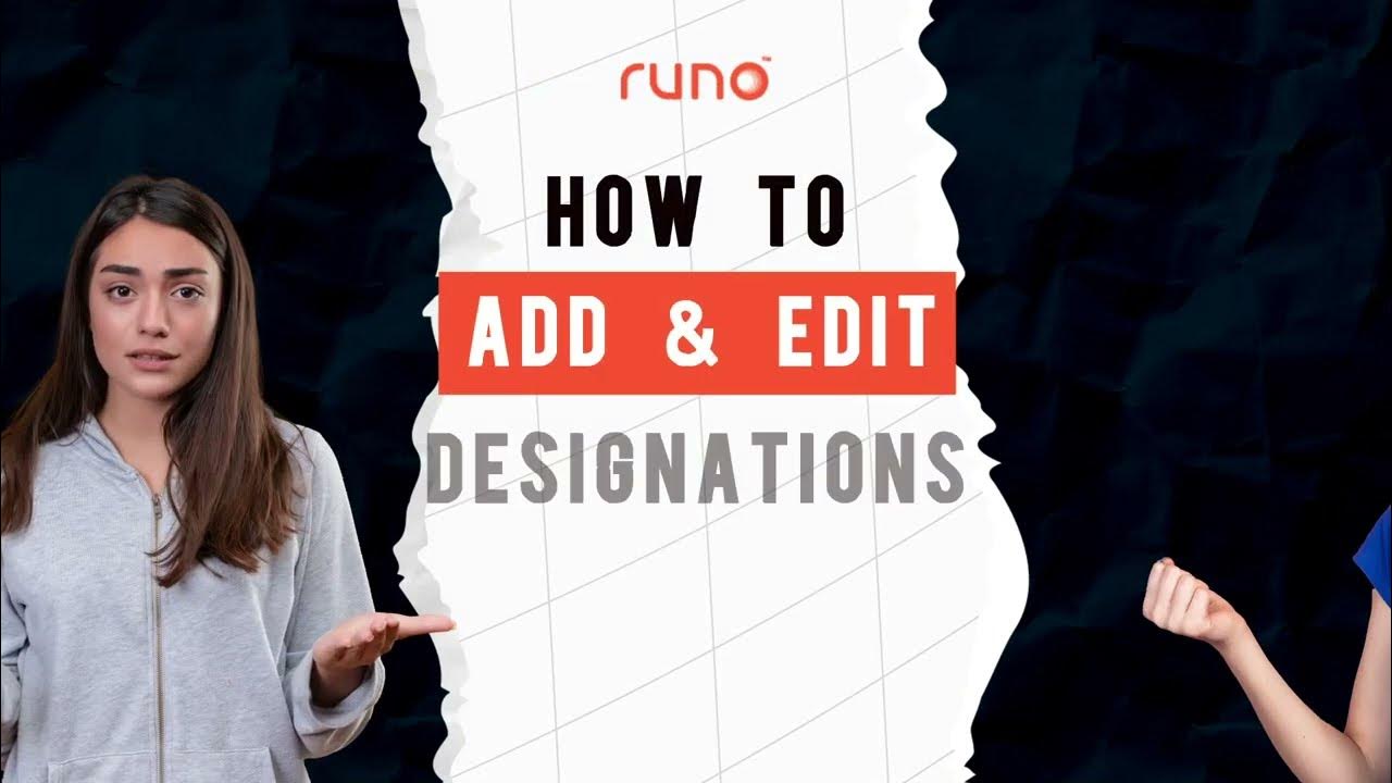 How to add or edit designations | Web Version | Runo - YouTube