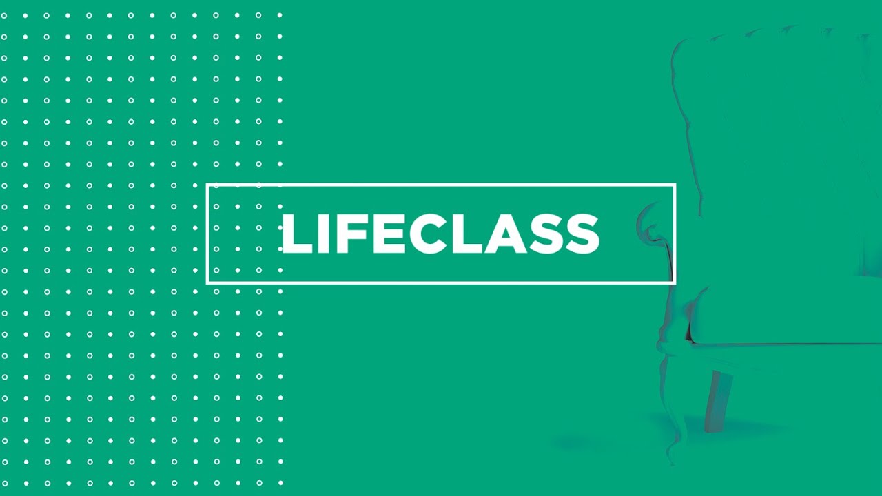 Life Class - Esther - YouTube