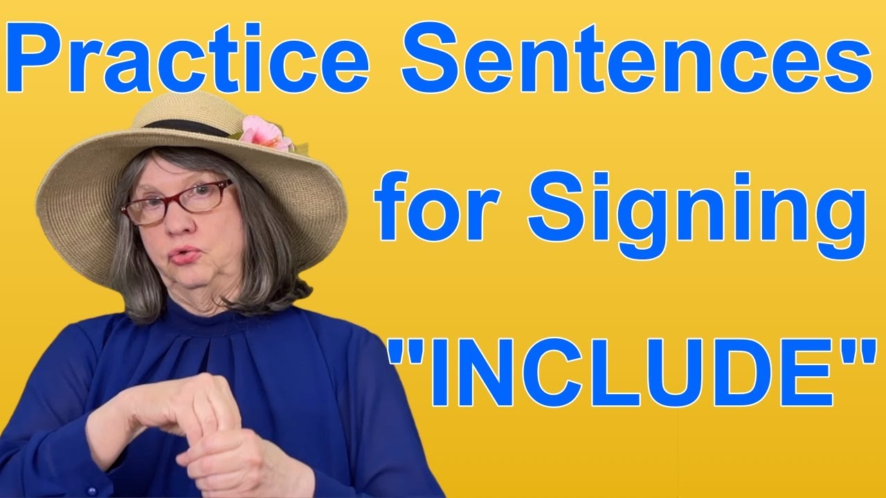 Practice ASL Sentences for INCLUDE — ASL Word Of The Day Word 178 - YouTube