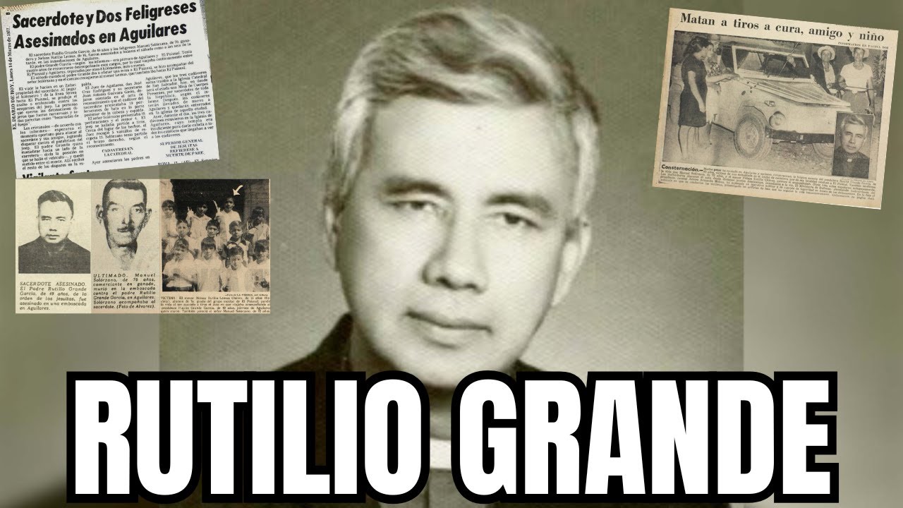 Biografías | Rutilio Grande - YouTube