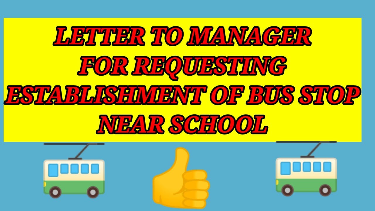 Letter to manager of transport corporation requesting the establishment ...