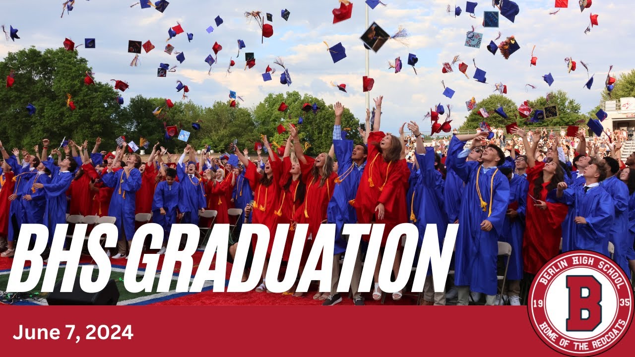 Berlin High School Senior Graduation Ceremony 2024 - YouTube