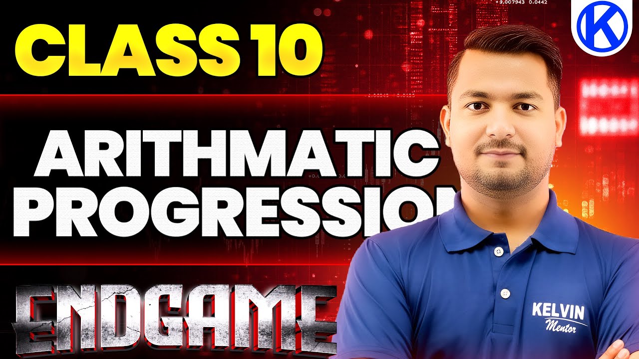 "Arithmetic Progression Made Easy | Class 10 Maths Chapter Explained ...