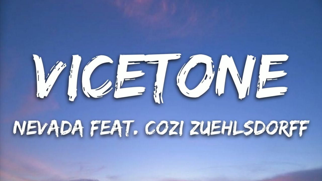 Vicetone - Nevada (Lyrics) (feat. Cozi Zuehlsdorff) - YouTube