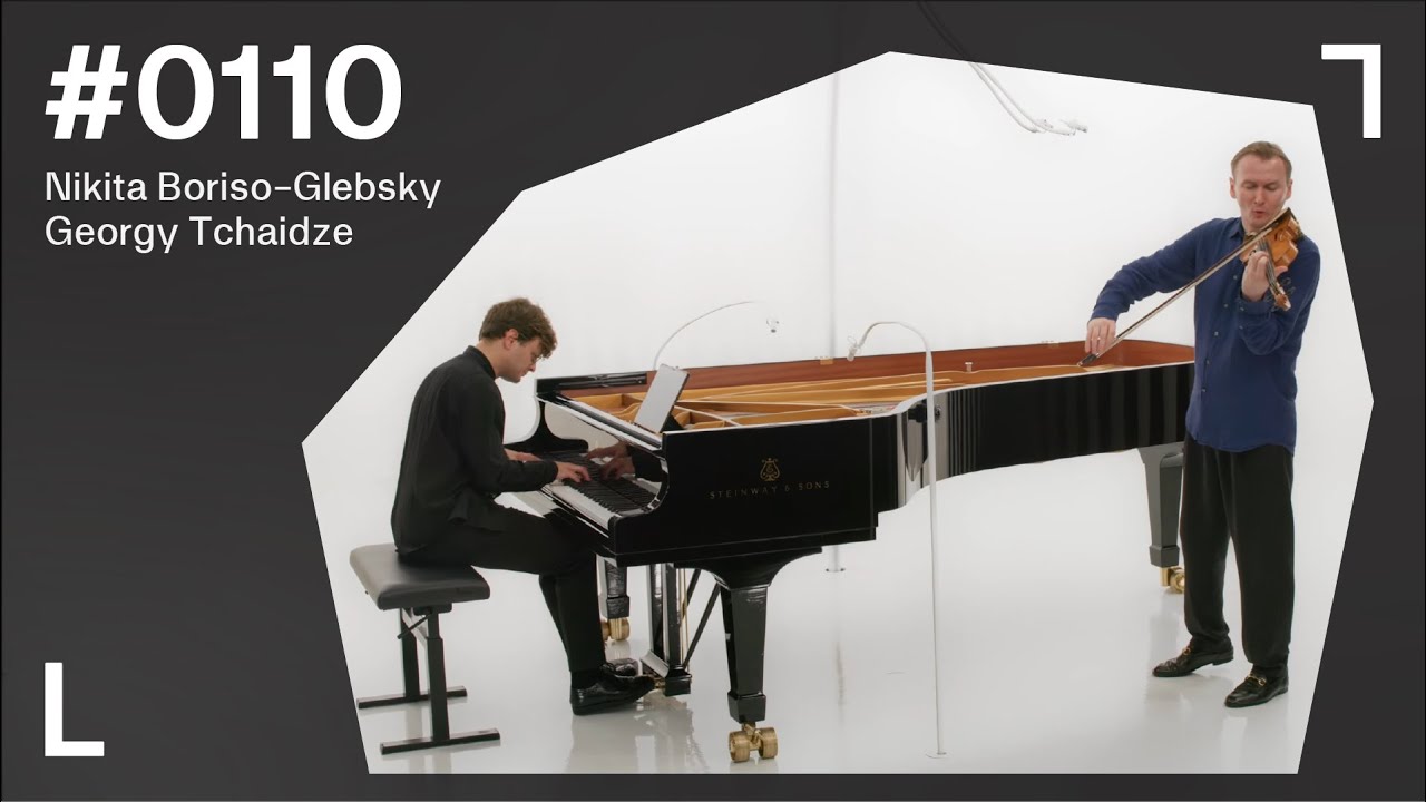 Nikita Boriso-Glebsky & Georgy Tchaidze | C. Franck Violin Sonata in A ...