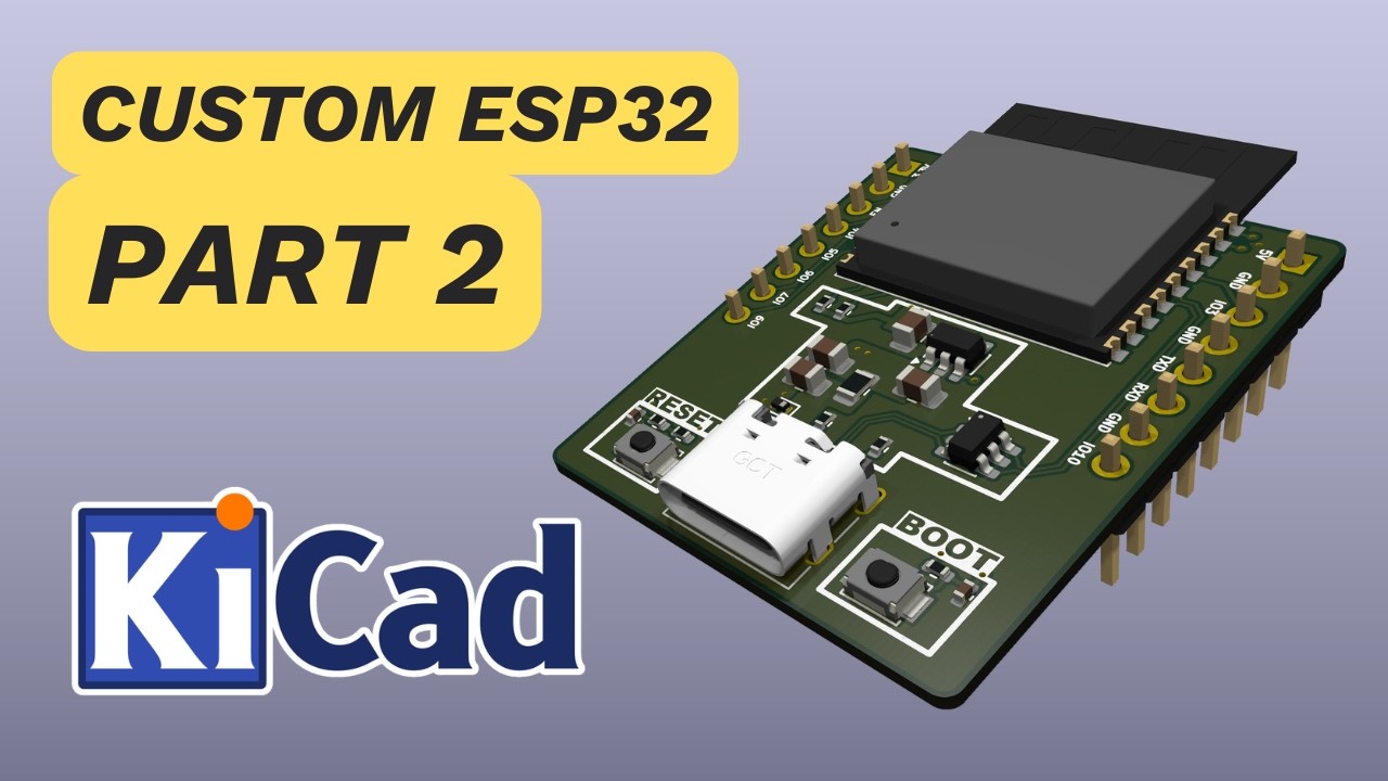 Design a Custom ESP32-Mini Board in KiCad 9 | Full PCB Walkthrough ...