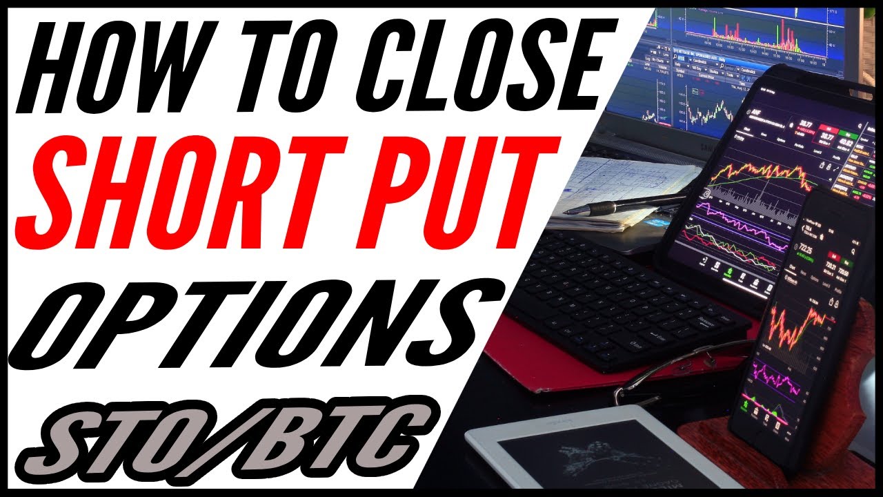 How to Close Short Put Options Trades || Understanding Sell To Open ...