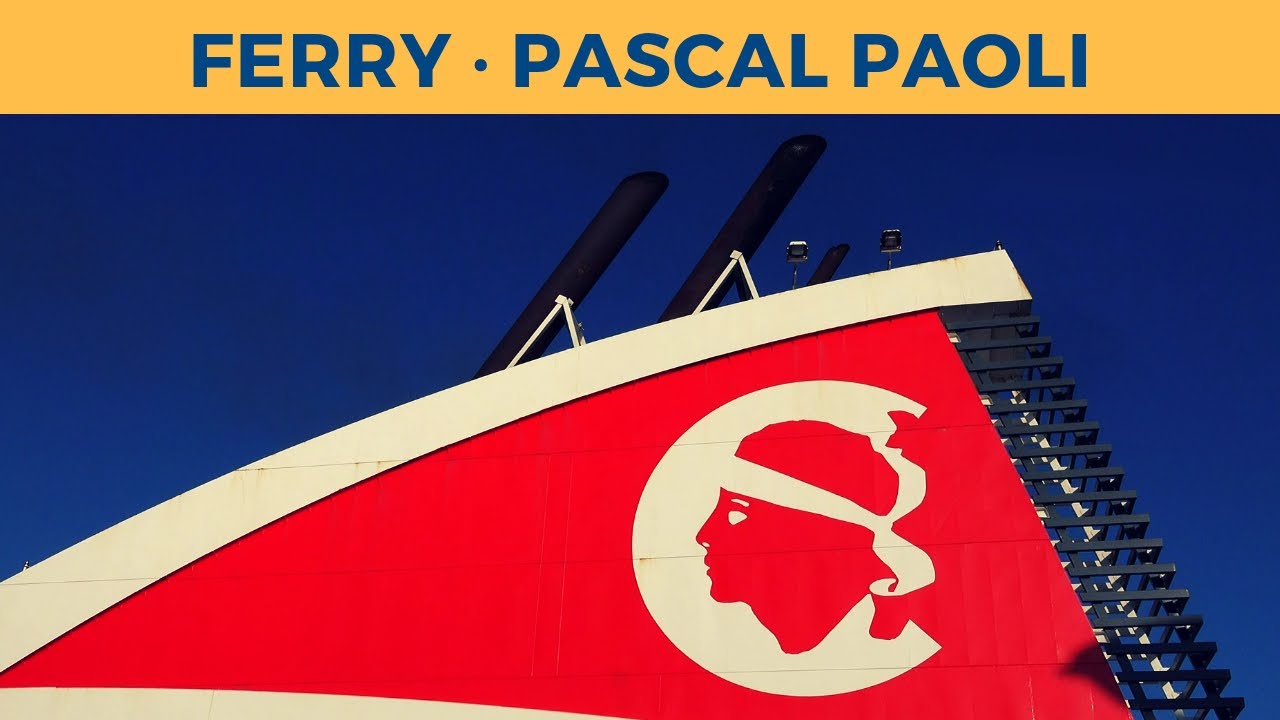 Arrival of ferry PASCAL PAOLI in Bastia (Corsica Linea) - YouTube