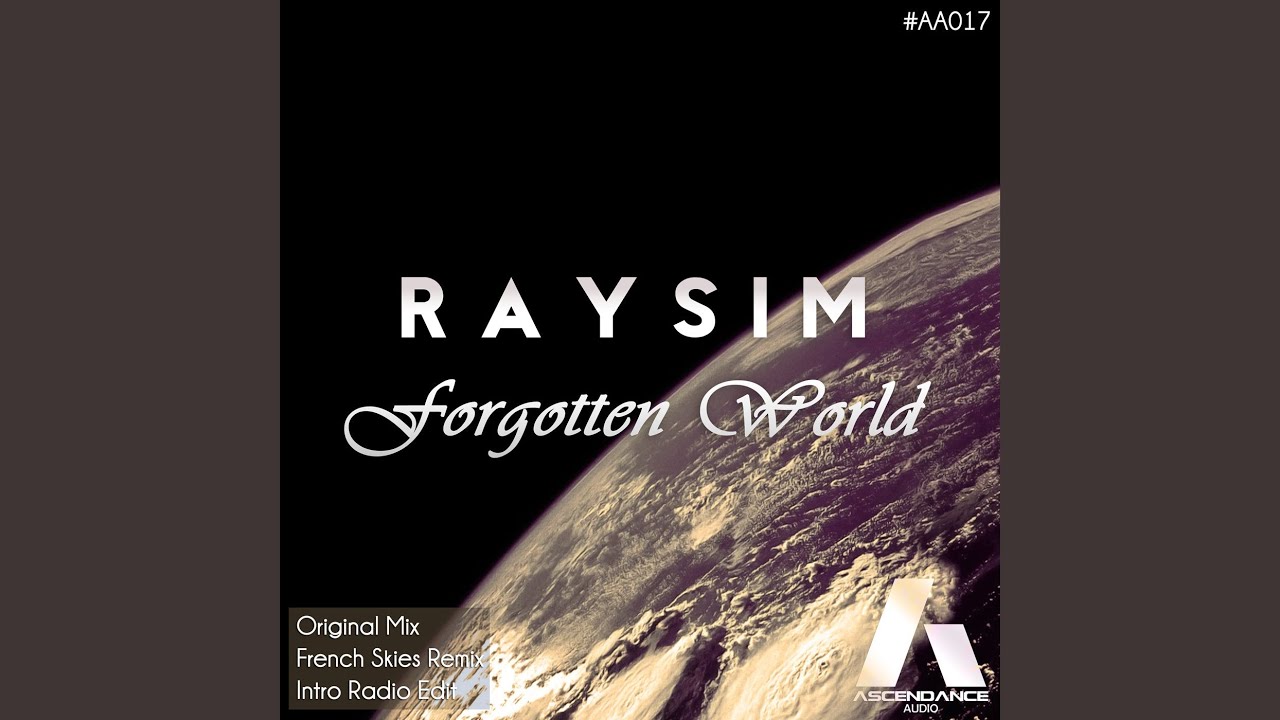 Forgotten World (French Skies Remix) - YouTube