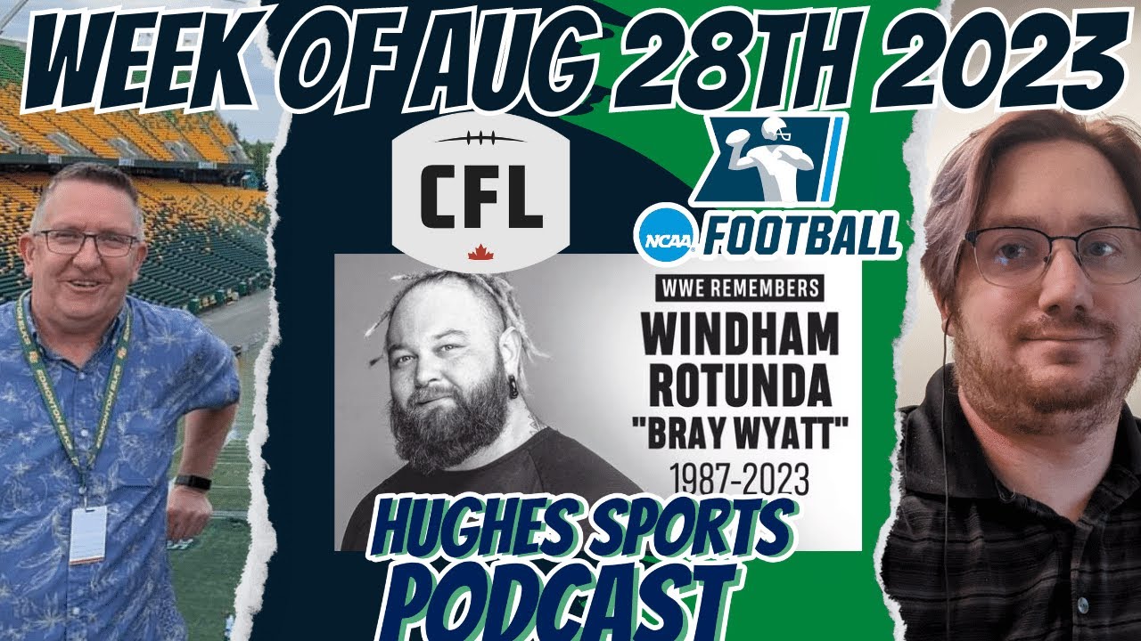 Aug. 28th - Remembering Windham "Bray Wyatt" Rotunda, College Football ...