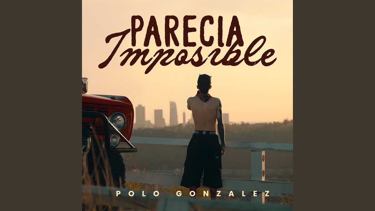 Parecía Imposible - YouTube Music