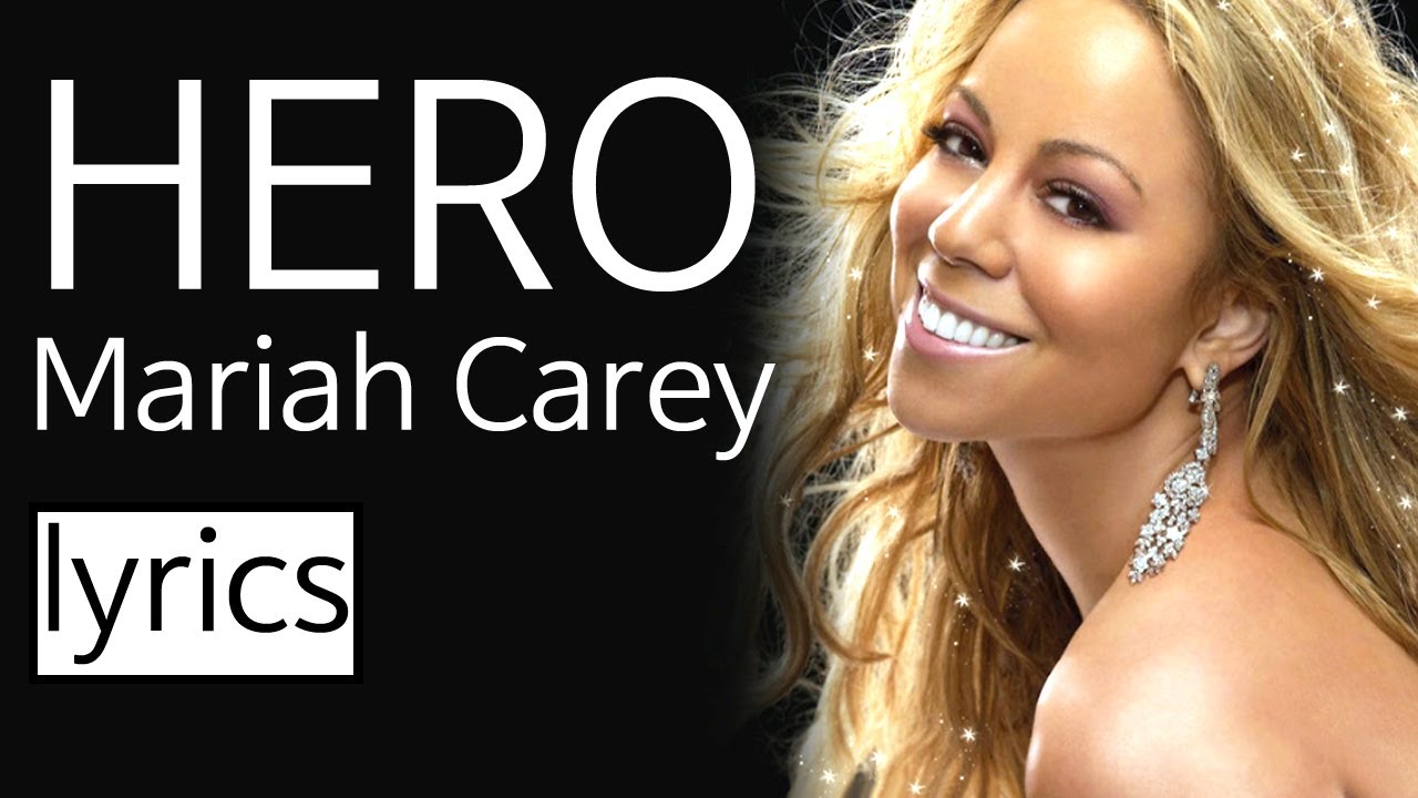 Mariah Carey - Hero (Lyrics) - YouTube