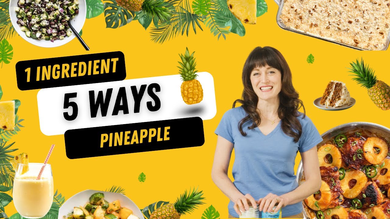 1 Ingredient, 5 Ways: Pineapple 🍍 | Sweet, Tangy, and Totally Unexpected Recipes! - YouTube