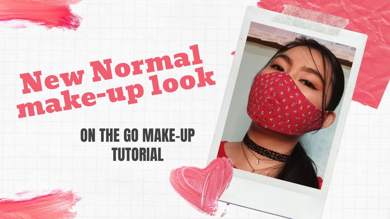 New Normal Make-up Look I Updated Everyday Look - YouTube
