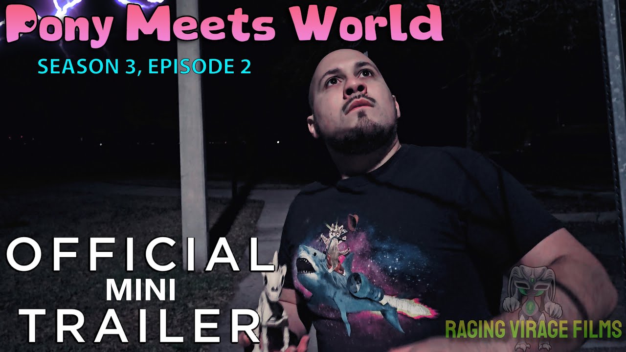 Pony Meets World: S3, Ep 2 | Official Mini Trailer | MLP in real life ...